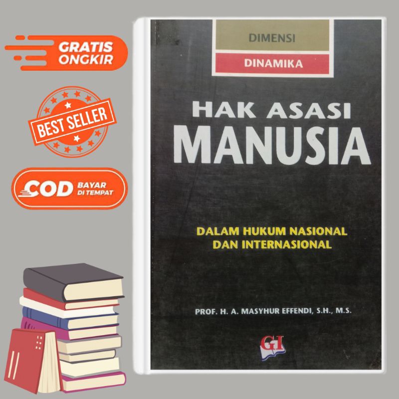 Jual Buku DIMENSI DINAMIKA HAK ASASI MANUSIA DALAM HUKUM NASIONAL DAN INTERNASIONAL - MANSYHUR ...