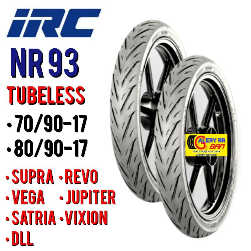 Jual Ban Irc Nr93 Tubeless 70/90-17 Ban 80/90-17 Ban Montor Ring 17 ban ...