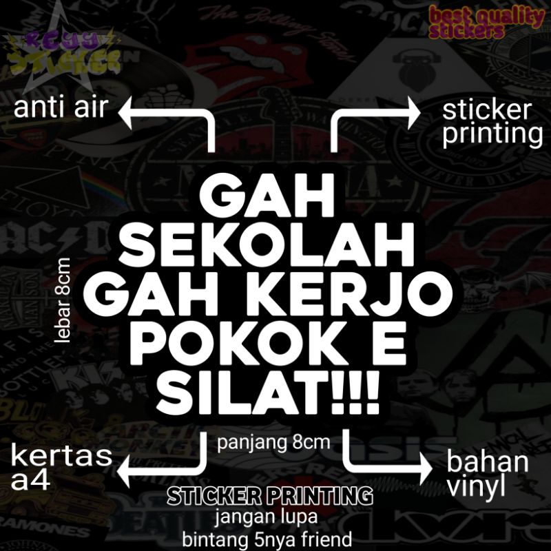 Jual STICKER PRINTING ANTI AIR GAH SEKOLAH GAH KERJO POKOK SILAT V2 ...