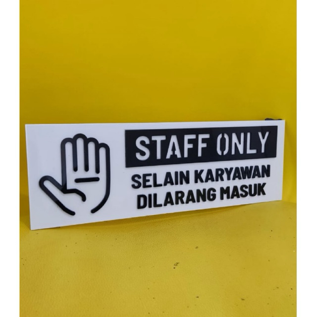 Jual Sign Staff Only / Dilarang Masuk Selain Karyawan Sign In Acrylic ...