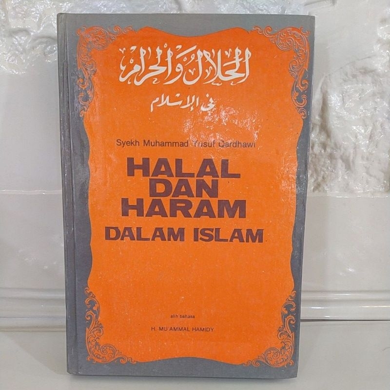 Jual HALAL DAN HARAM DALAM ISLAM By Syekh Muhammad Yusuf Qardhawi | Shopee Indonesia