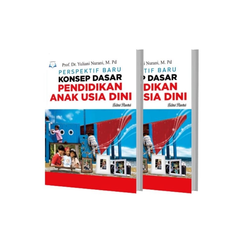Jual Perspektif Baru Konsep Dasar Pendidikan Anak Usia Dini Edisi Revisi - Yuliani Nurani ...