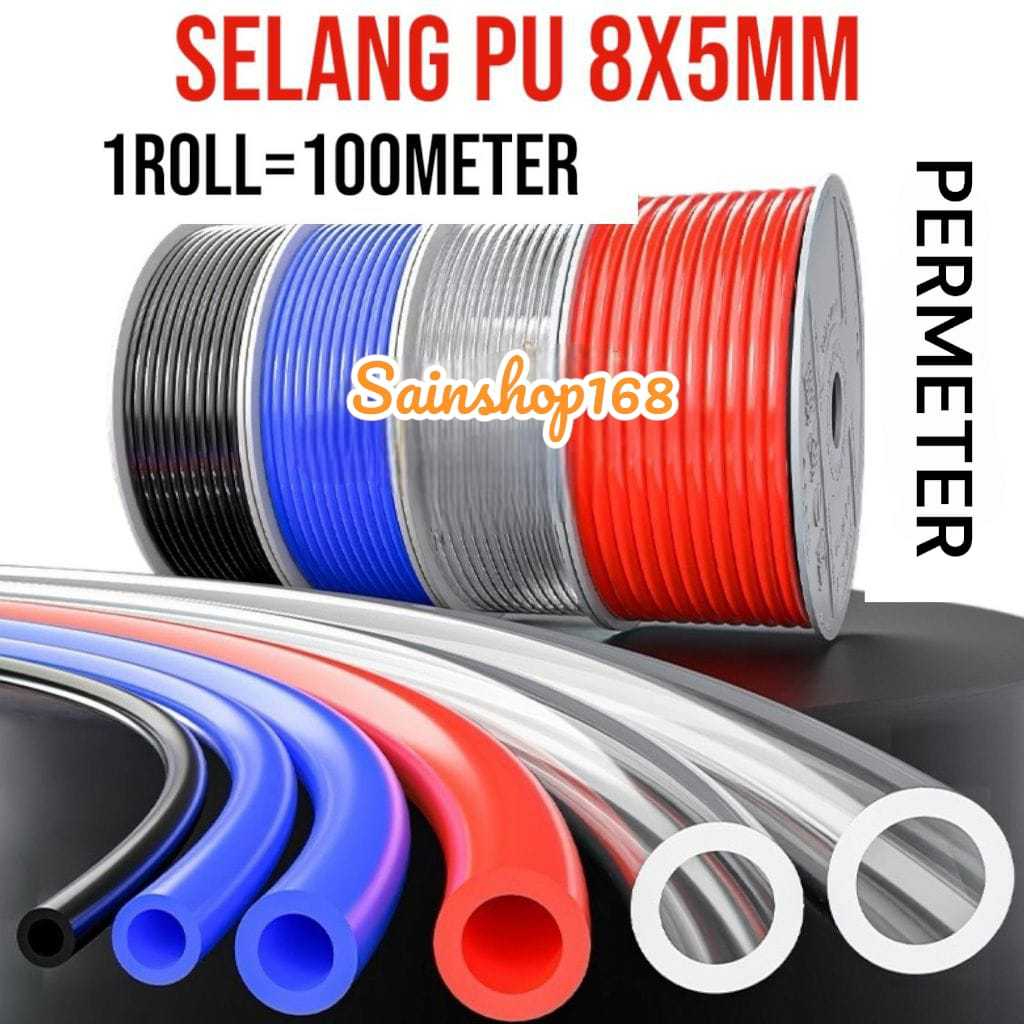 Jual SELANG PU 8MMX5MM HOSE/SELANG ANGIN PNEUMATIC/SELANG POLYURETHANE PER METER (PU) | Shopee ...