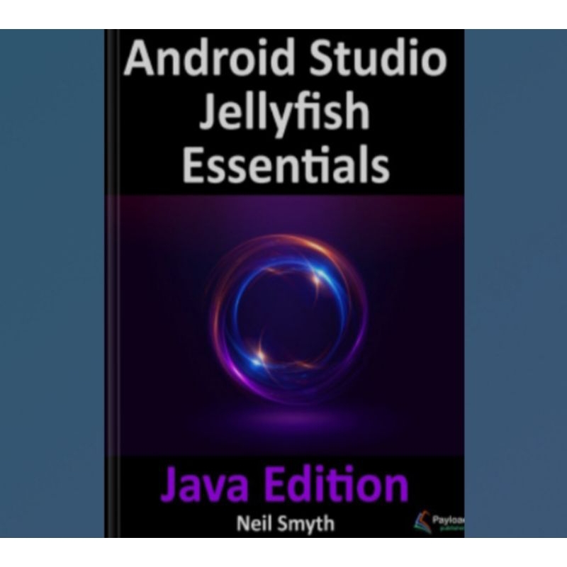 Jual Buku Android Studio Jellyfish Essentials - Java Edition | Shopee ... Jual Buku Android Studio Jellyfish Essentials - Java Edition | Shopee ...