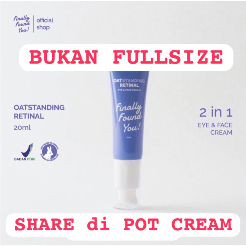 Jual Finally Found You FFY OATstanding Retinal - 2in1 Eye & Face Cream ...