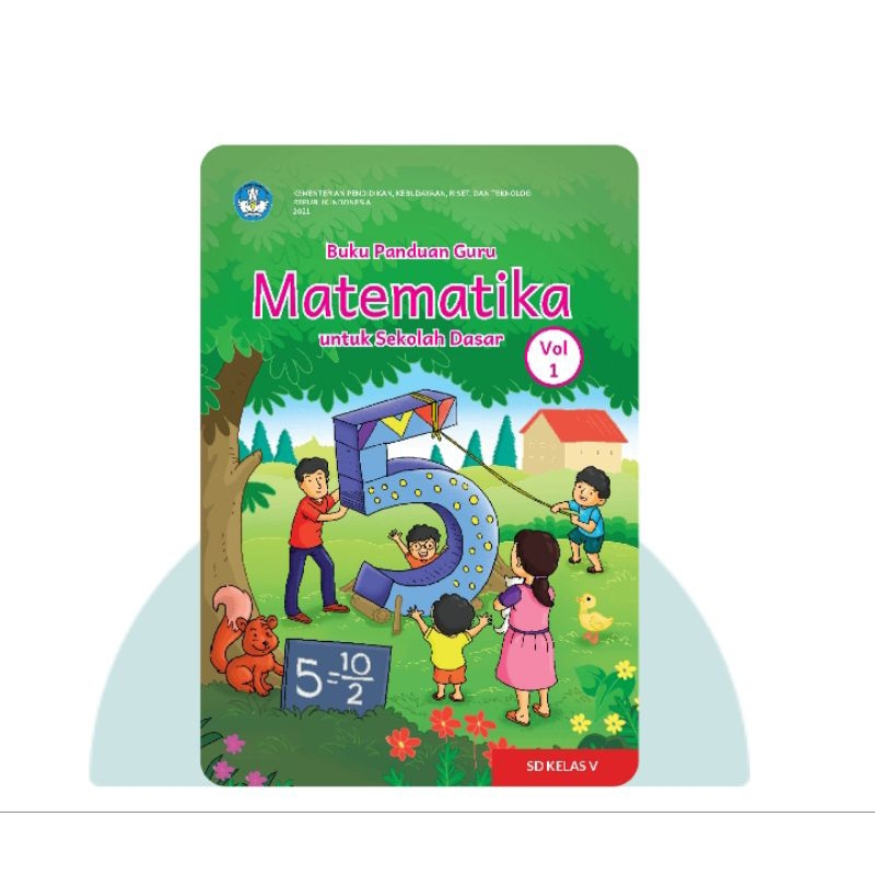 Jual BUKU KURIKULUM MERDEKA PANDUAN GURU MATEMATIKA UNTUK SEKOLAH DASAR VOLUME 1 SD KELAS 5 ...