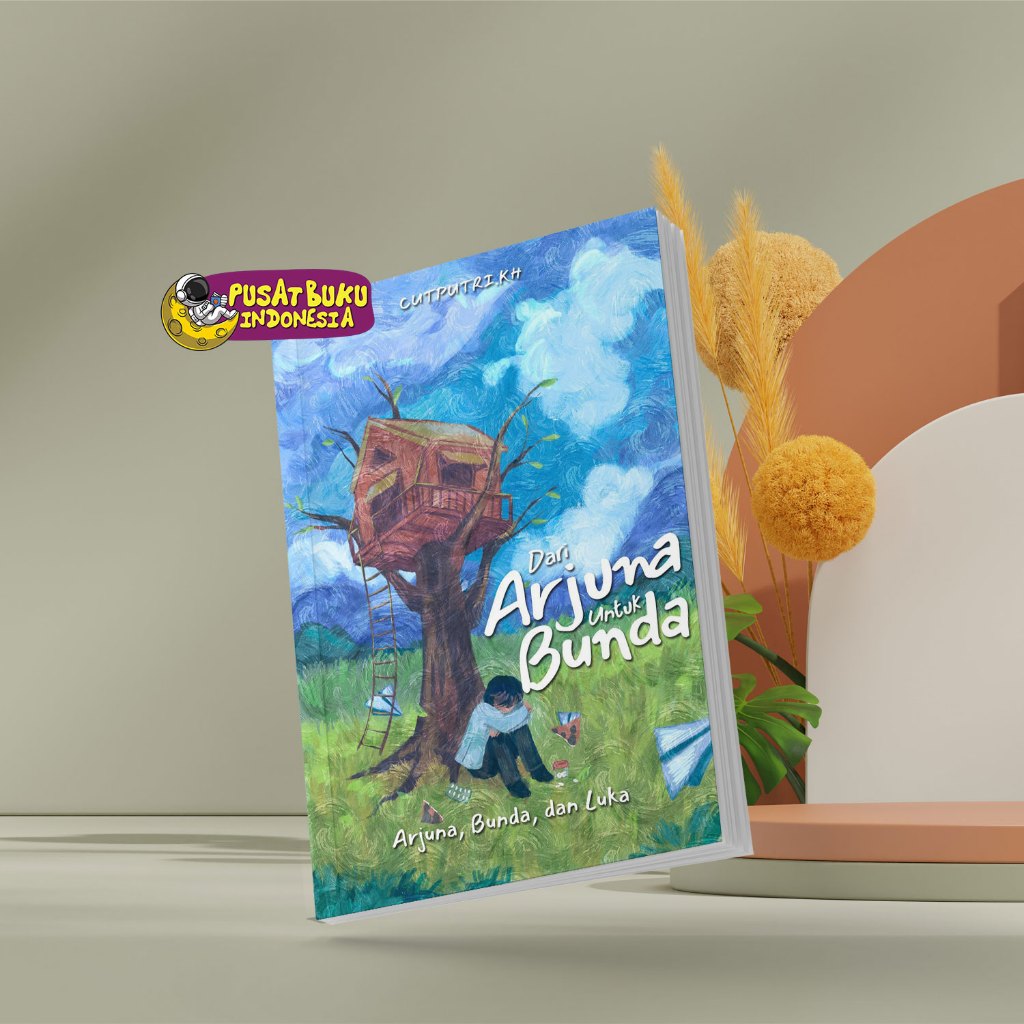 Jual Buku Bacaan Novel Remaja Dari Arjuna Untuk Bunda Wattpad Terbaru ...