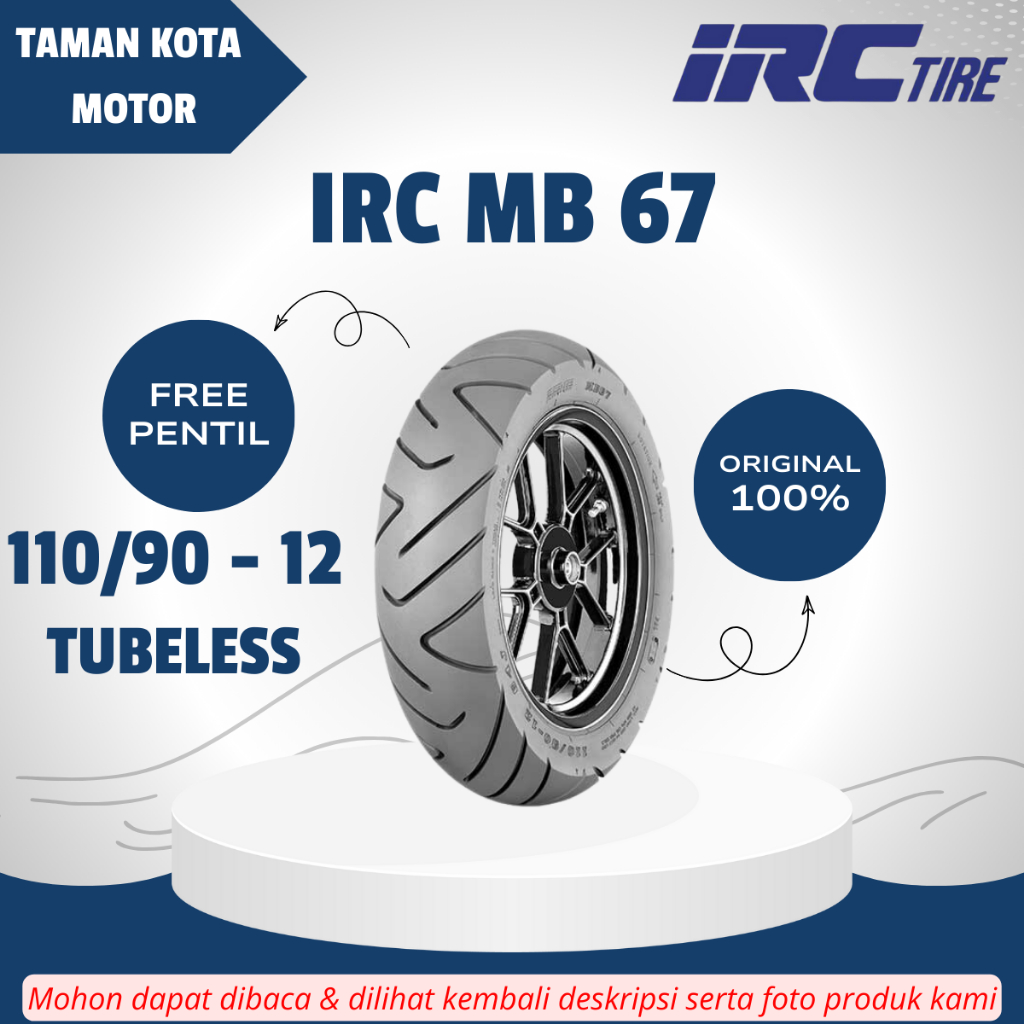 Jual Ban Motor Metic IRC MB67 110/90-12 TUBELESS (TL) ORIGINAL INDONESIA | Shopee Indonesia