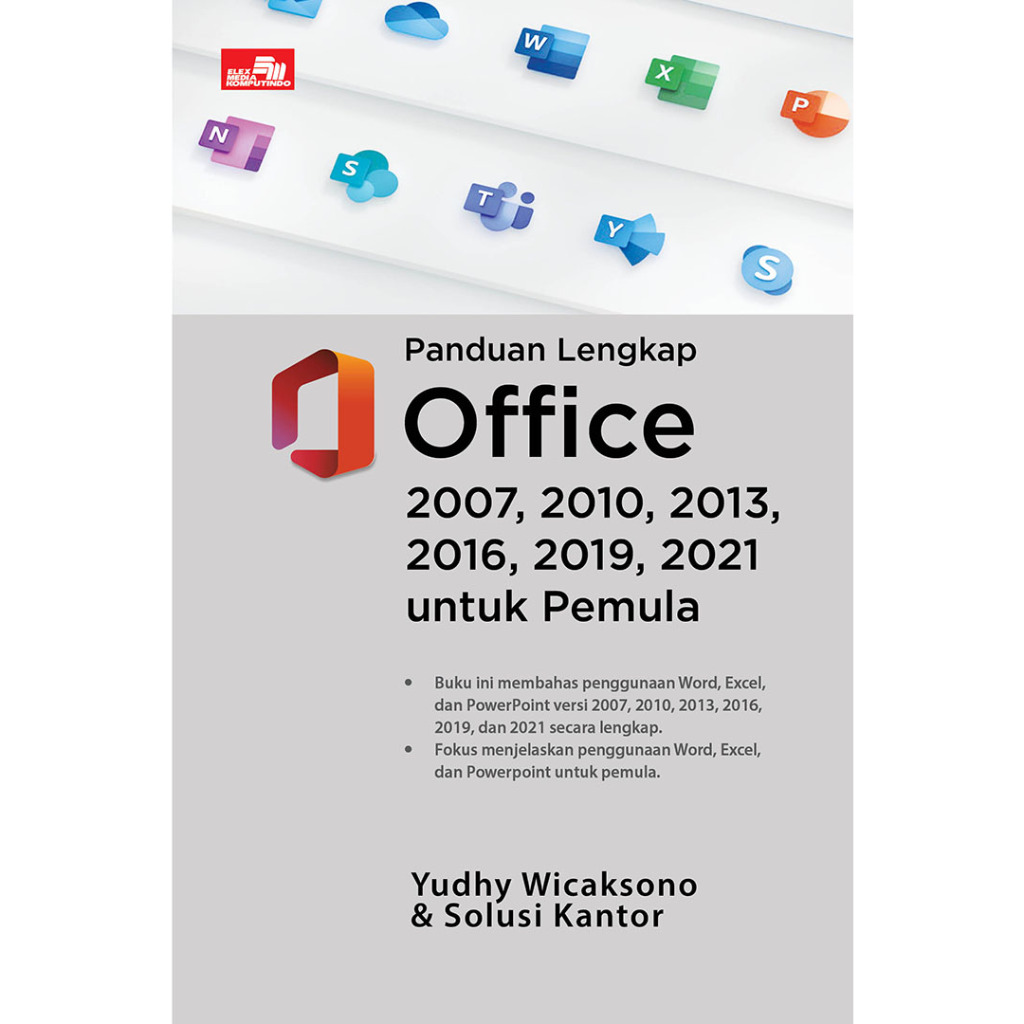 Jual Panduan Lengkap Office 2007, 2010, 2013, 2016, 2019, 2021 Untuk Pemula - Yudhy Wicaksono ...