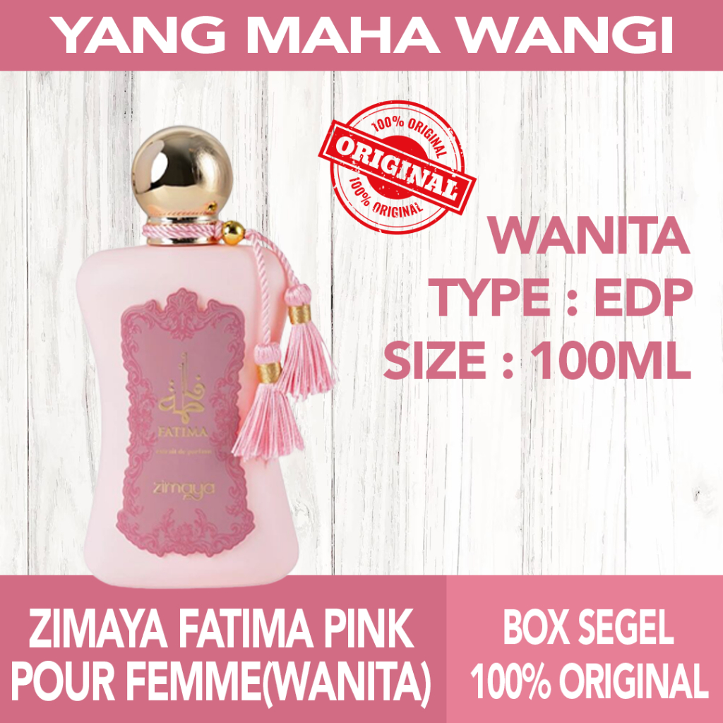 Jual PARFUM ORIGINAL ZIMAYA FATIMA PINK FOR WOMAN EDP 100 ML (BOX SEGEL ...
