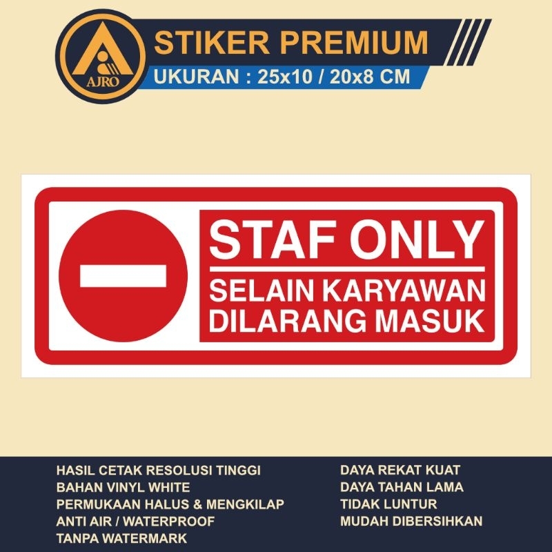 Jual Stiker Sign Tanda Staf Only Selain Karyawan Dilarang Masuk ...