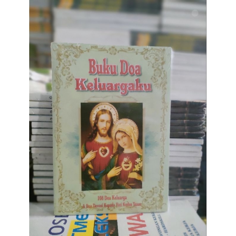 Jual Buku Doa Keluargaku 108 Doa keluarga & Doa Devosi Kepada Hati Kudus Yesus | Shopee Indonesia