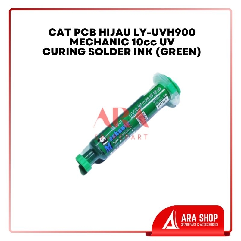 Jual CAT PCB HIJAU LY-UVH900 MECHANIC 10CC UV CURING SOLDERMASK INK ...