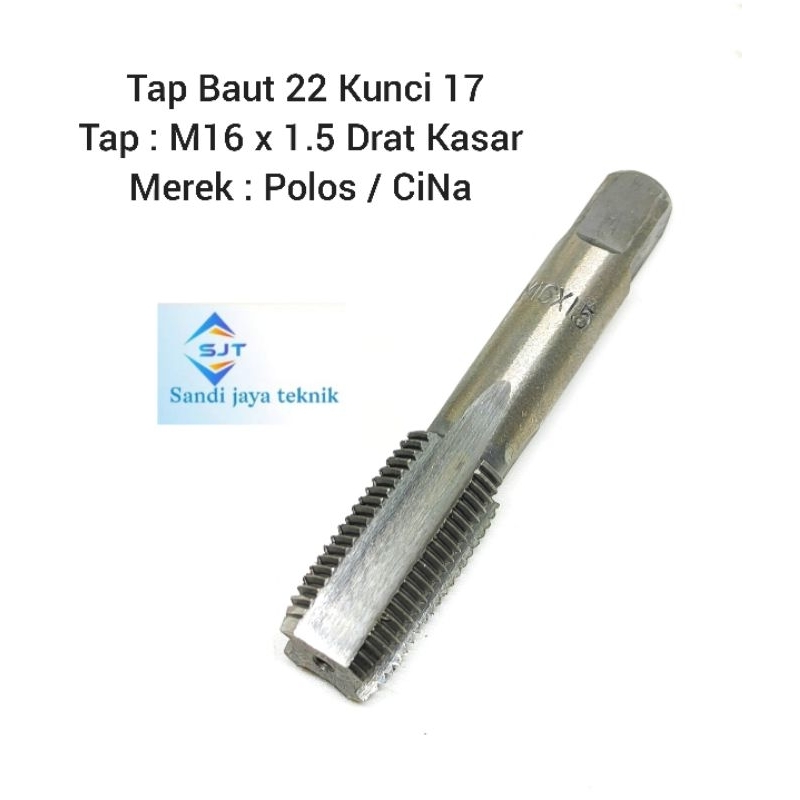 Jual Tap Hand Tap Baut Kunci 22 Tap m16x1.5 Bukan Yamawa OSG Drat Kasar ...