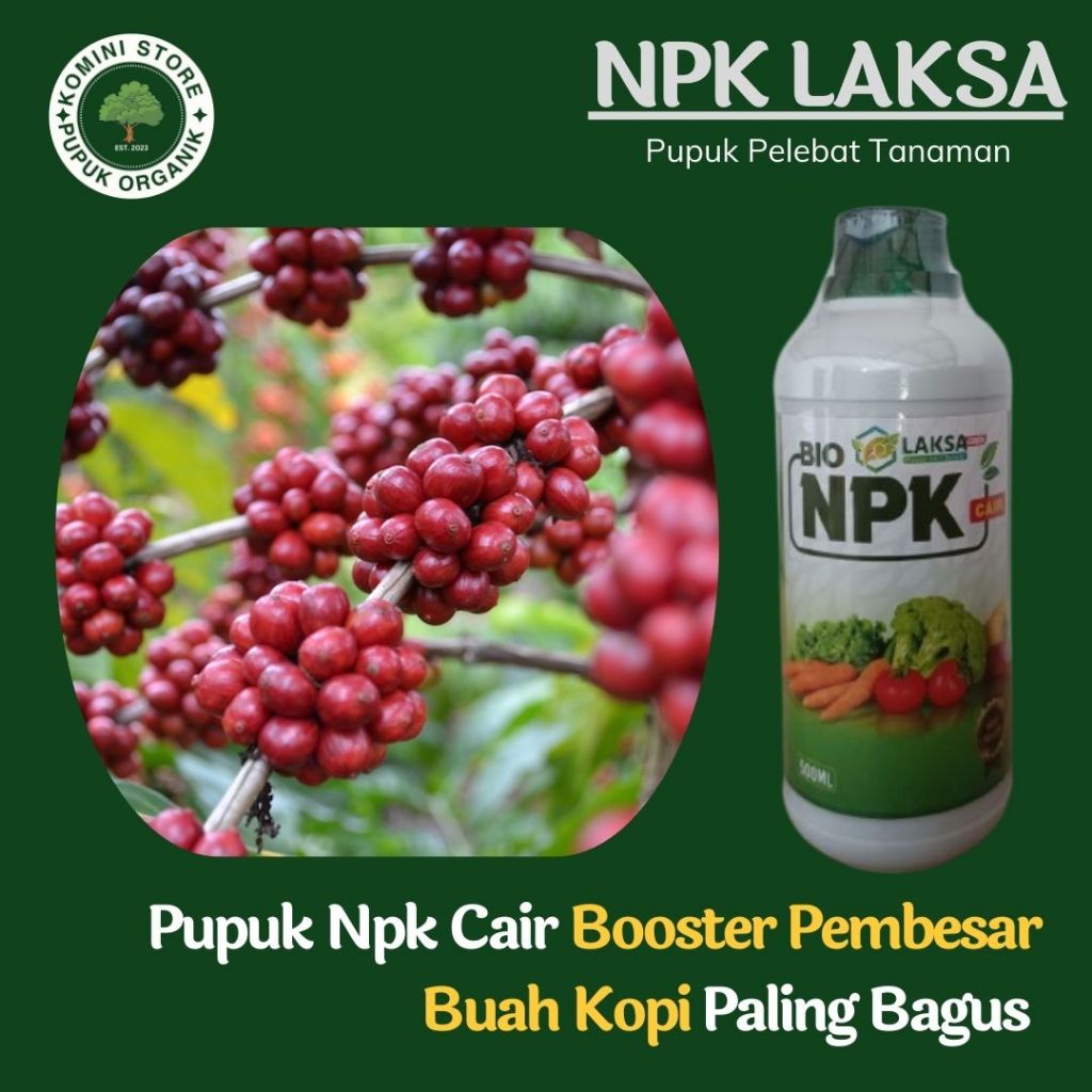 Jual Pupuk organik pelebat tanaman kopi terbaik - NPK LAKSA - Pupuk booster buah kopi paling ...