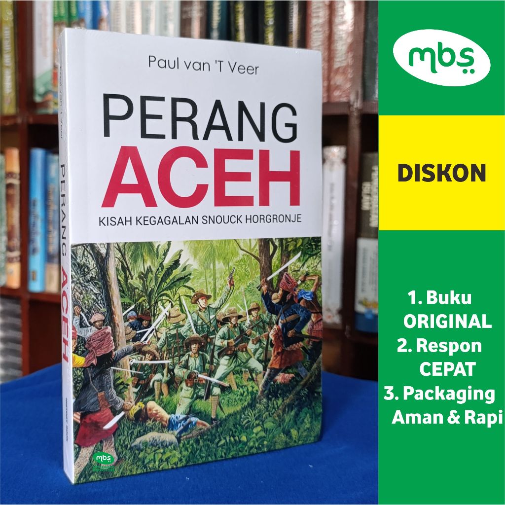 Jual BUKU PERANG ACEH - Kisah Kegagalan Snouck Horgronje - Paul van 'T Veer | Shopee Indonesia