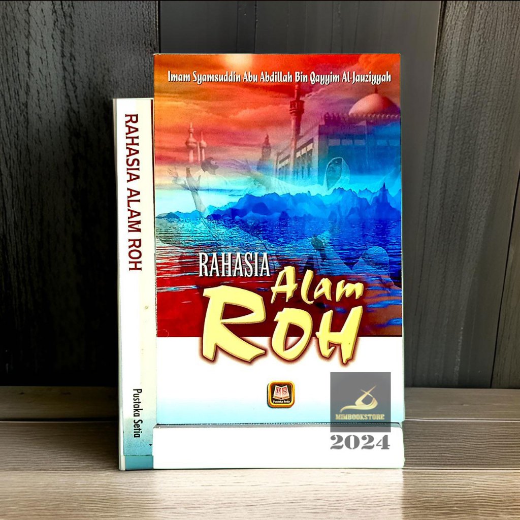 Jual Buku Rahasia Alam Roh - Imam Syamsuddin Abu Abdillah bin Qayyim Al ...