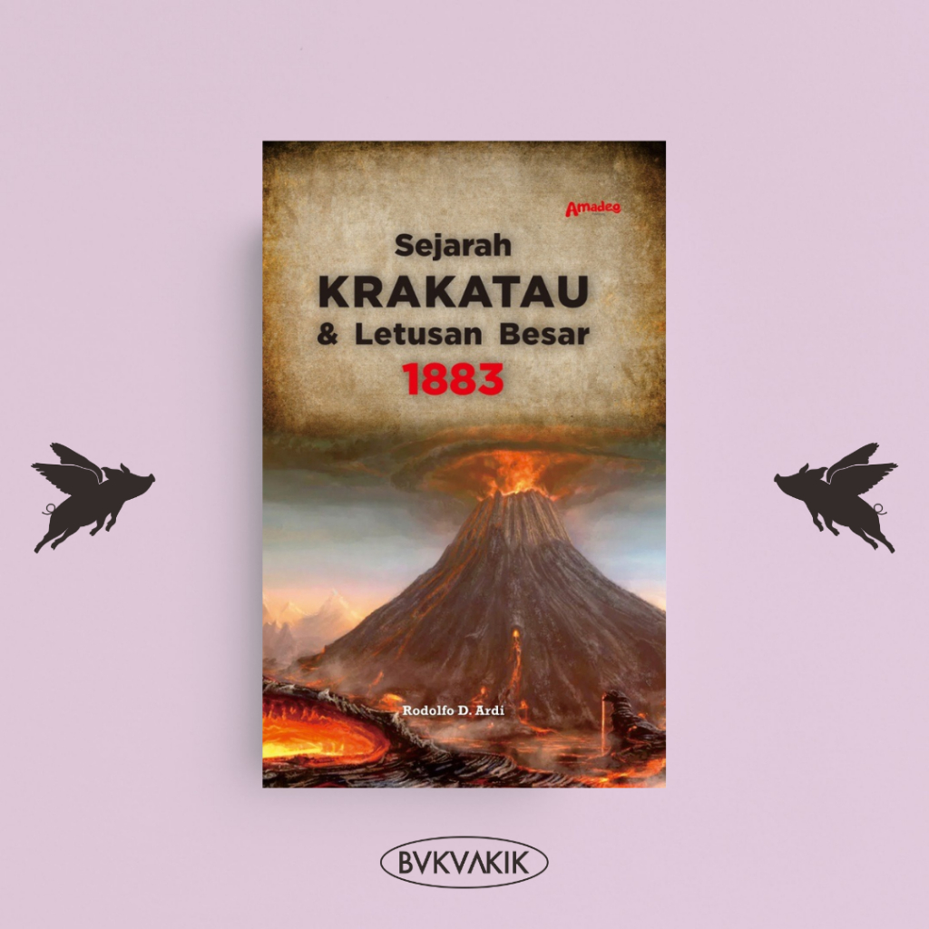 Jual Sejarah Krakatau & Letusan Besar 1883 - Rodolfo D. Ardi | Shopee ...