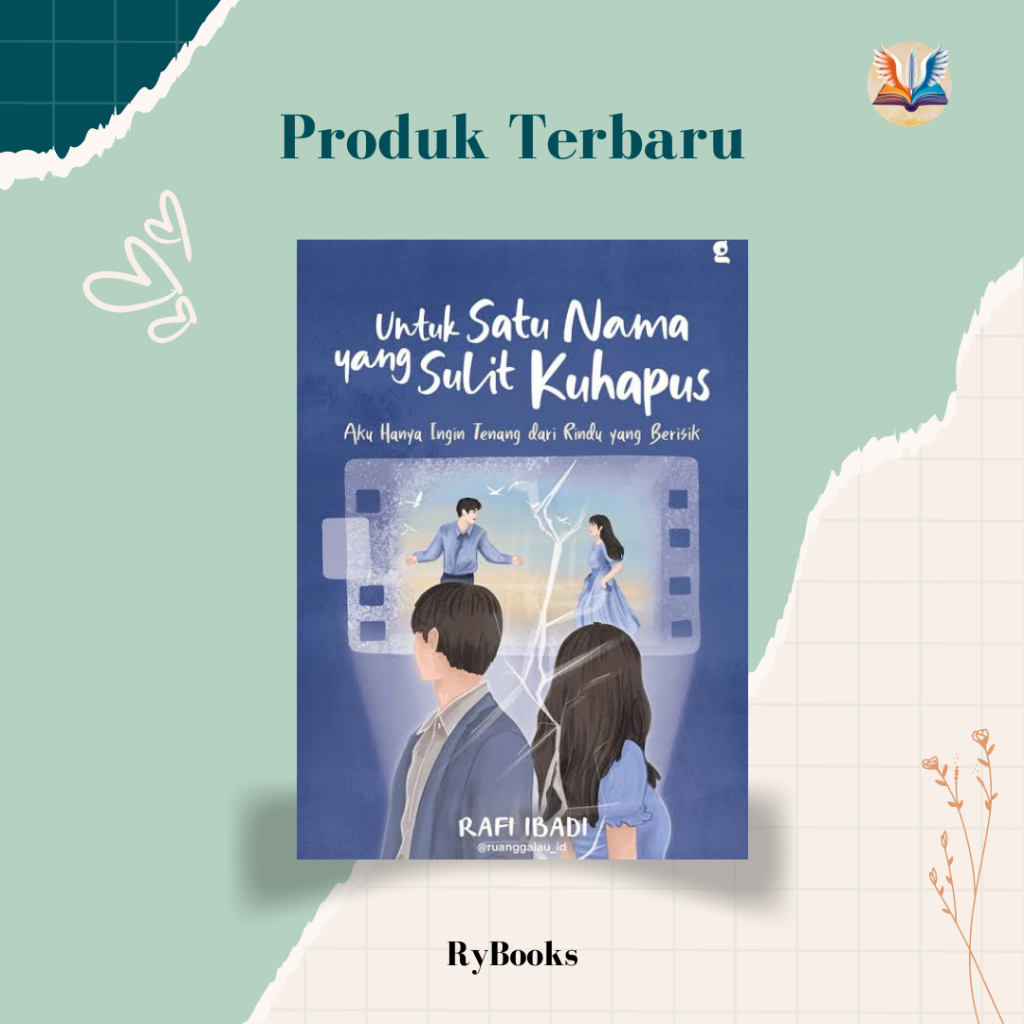 Jual Untuk Satu Nama Yang Sulit Kuhapus: Aku Hanya Ingin Tenang dari ...