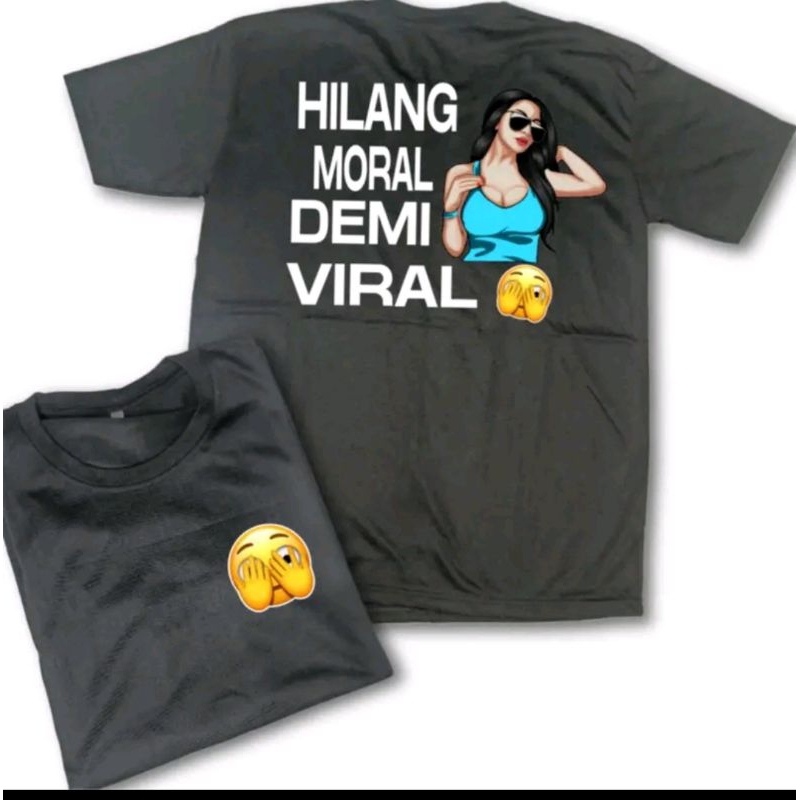 Jual KOAS HILANG MORAL DEMI VIRAL/ BAJU KATA ATASAN PRIA / WANITA DEWASA VIRAL // T-SHIRT COMBAD ...