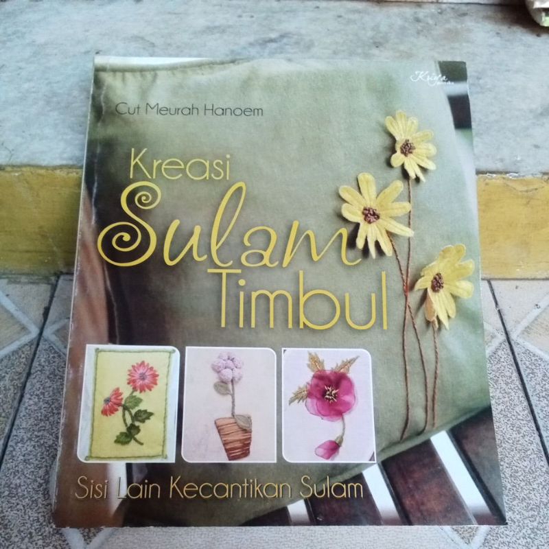 Jual Buku Keterampilan - Kreasi Sulam Timbul (Sisi Lain Kecantikan ...