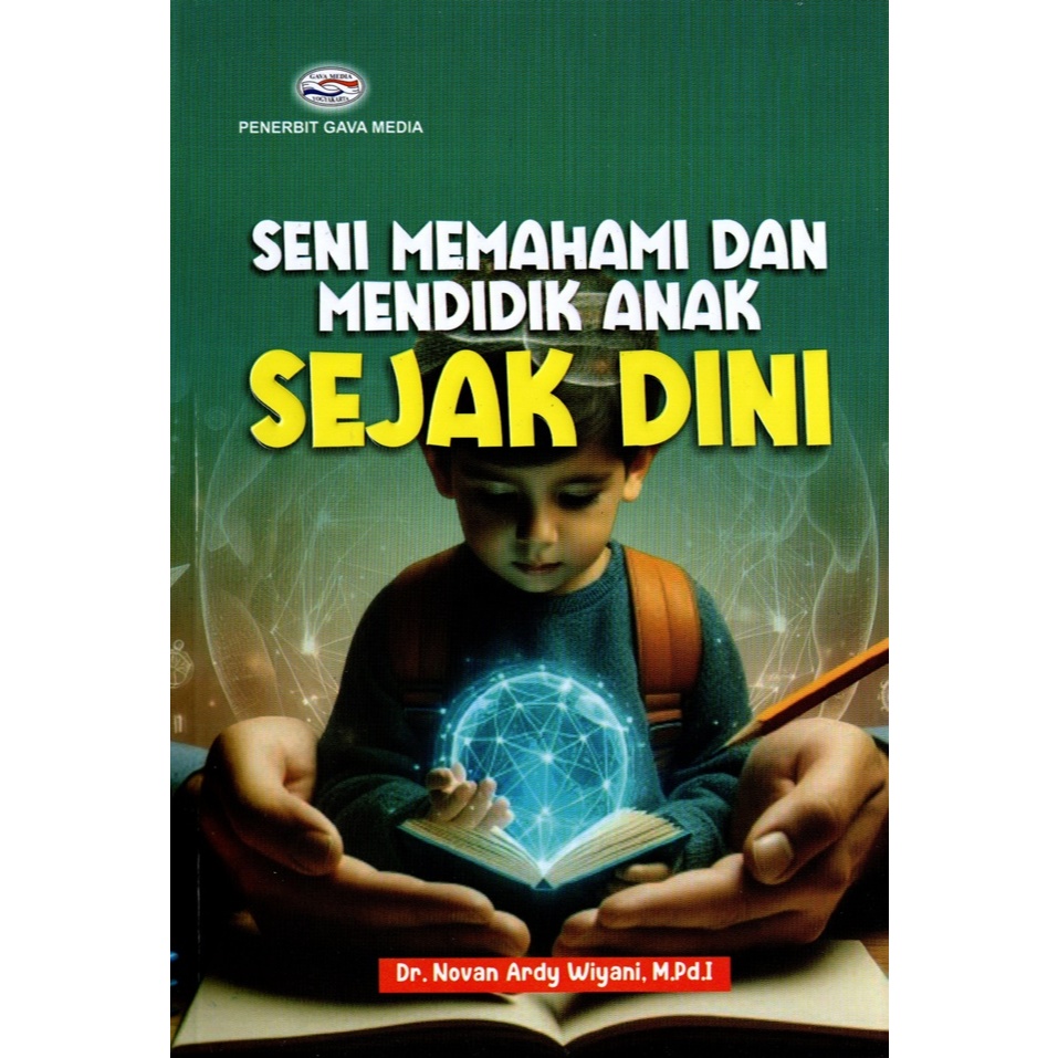 Jual Gramedia Makassar - Seni Memahami dan Mendidik Anak Sejak Dini ...