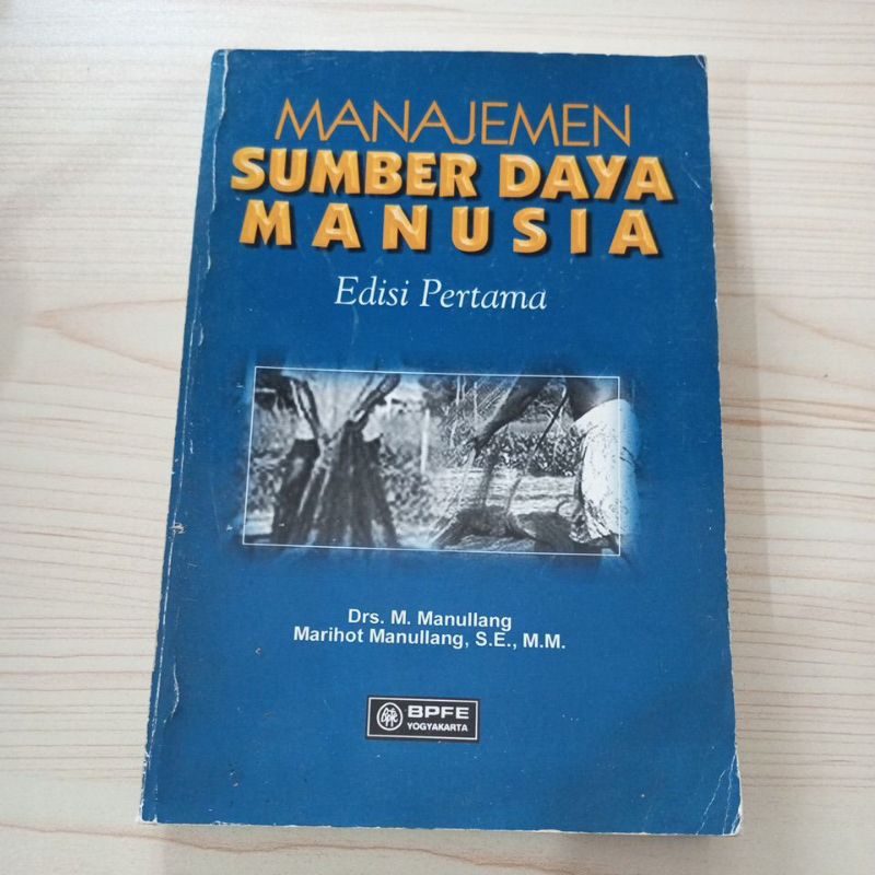 Jual BUKU MANAJEMEN SUMBER DAYA MANUSIA EDISI PERTAMA DRS M MANULLANG DAN MARIHOT MANULLANG ...