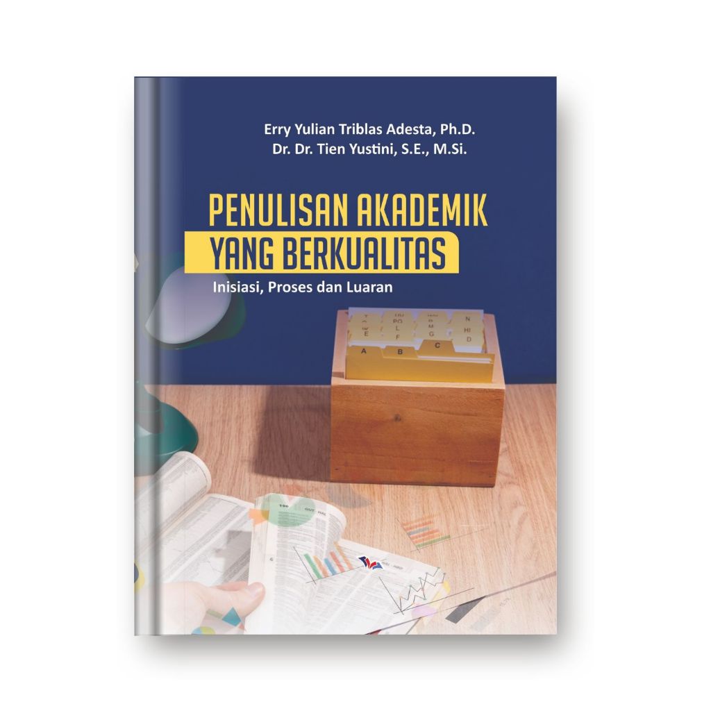 Jual Buku Penulisan Akademik Yang Berkualitas : Inisiasi, Proses dan ...