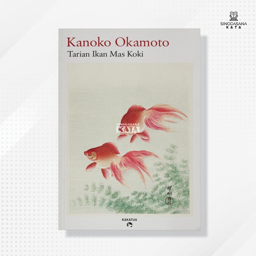 Jual Buku Tarian Ikan Mas Koki - Kanoko Okamoto | Shopee Indonesia