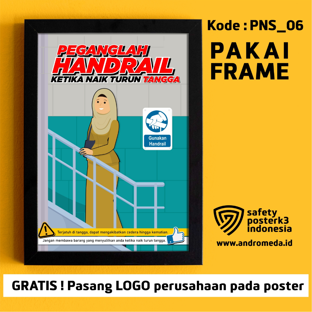 Jual Safety Poster K3: Peganglah Handrail Ketika Naik dan Turun Tangga ...
