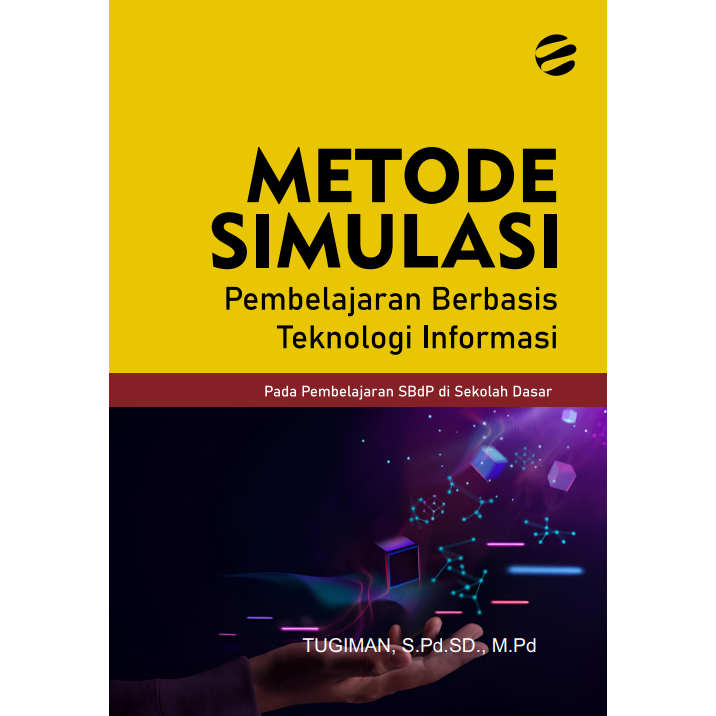 Jual METODE SIMULASI PEMBELAJARAN BERBASIS TEKNOLOGI INFORMASI PADA ...