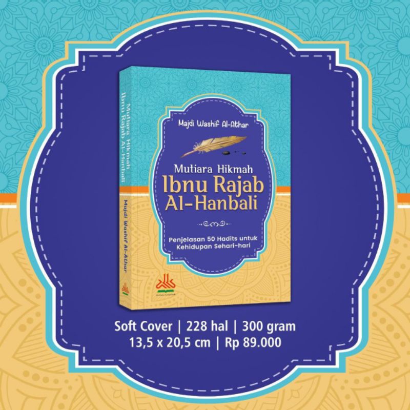 Jual Buku Mutiara Hikmah Ibnu Rajab Al-Hanbali (Penjelasan 50 Hadits ...