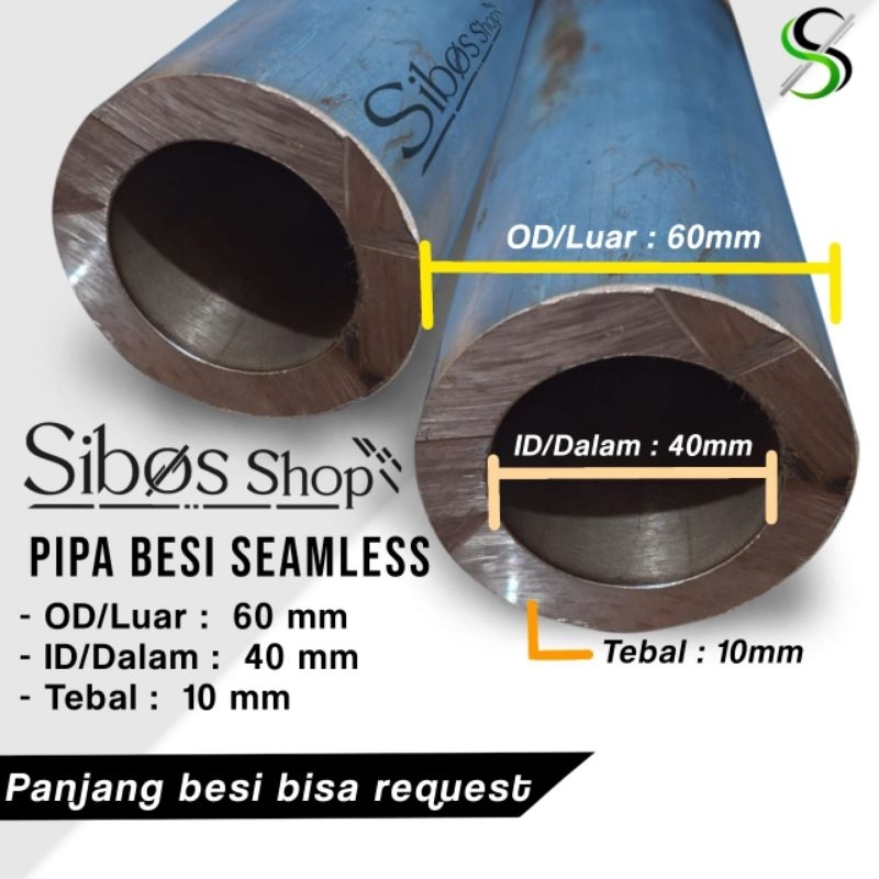 Jual Pipa Besi Seamless Od 60mm Id 40mm Tebal 10mm Panjang 20cm-50cm | Shopee Indonesia