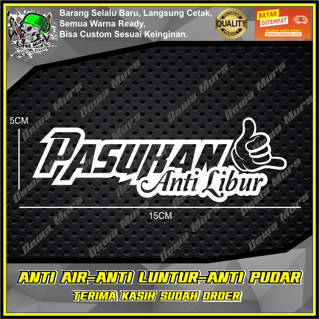 Jual Cutting Sticker PASUKAN ANTI LIBUR Cocok Buat Motor , Mobil Dan ...