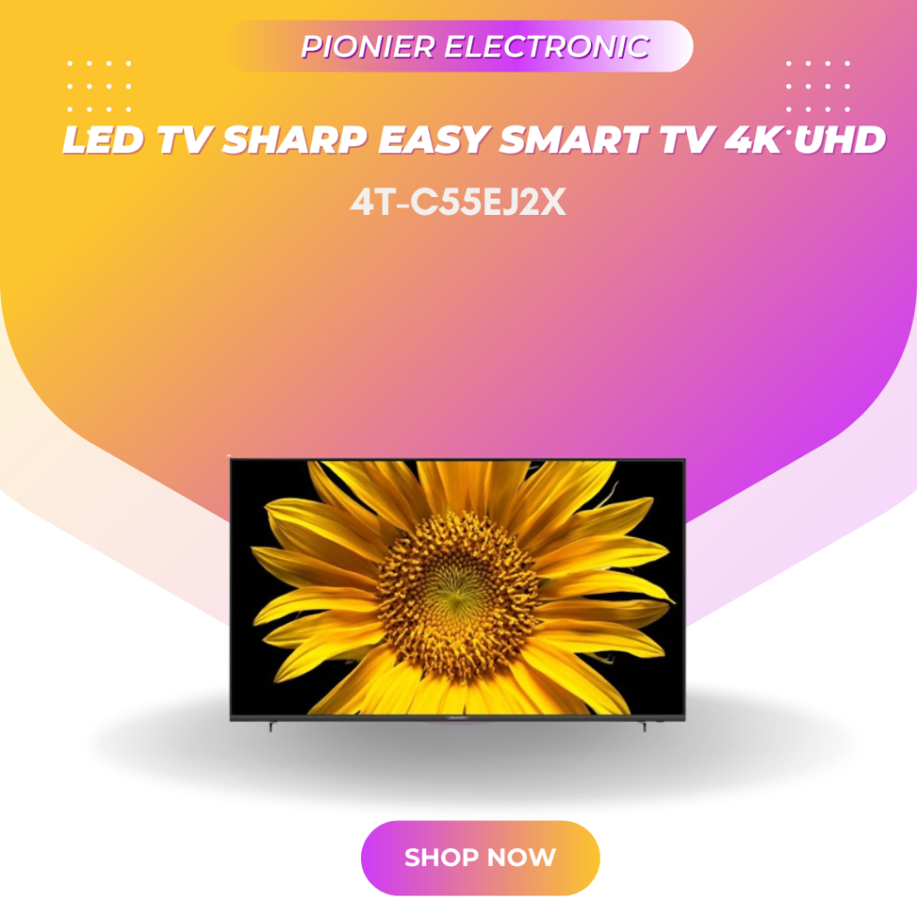 Jual [ EKS - DISPLAY ] LED TV SHARP EASY SMART TV 4K UHD 4T-C55EJ2X ...