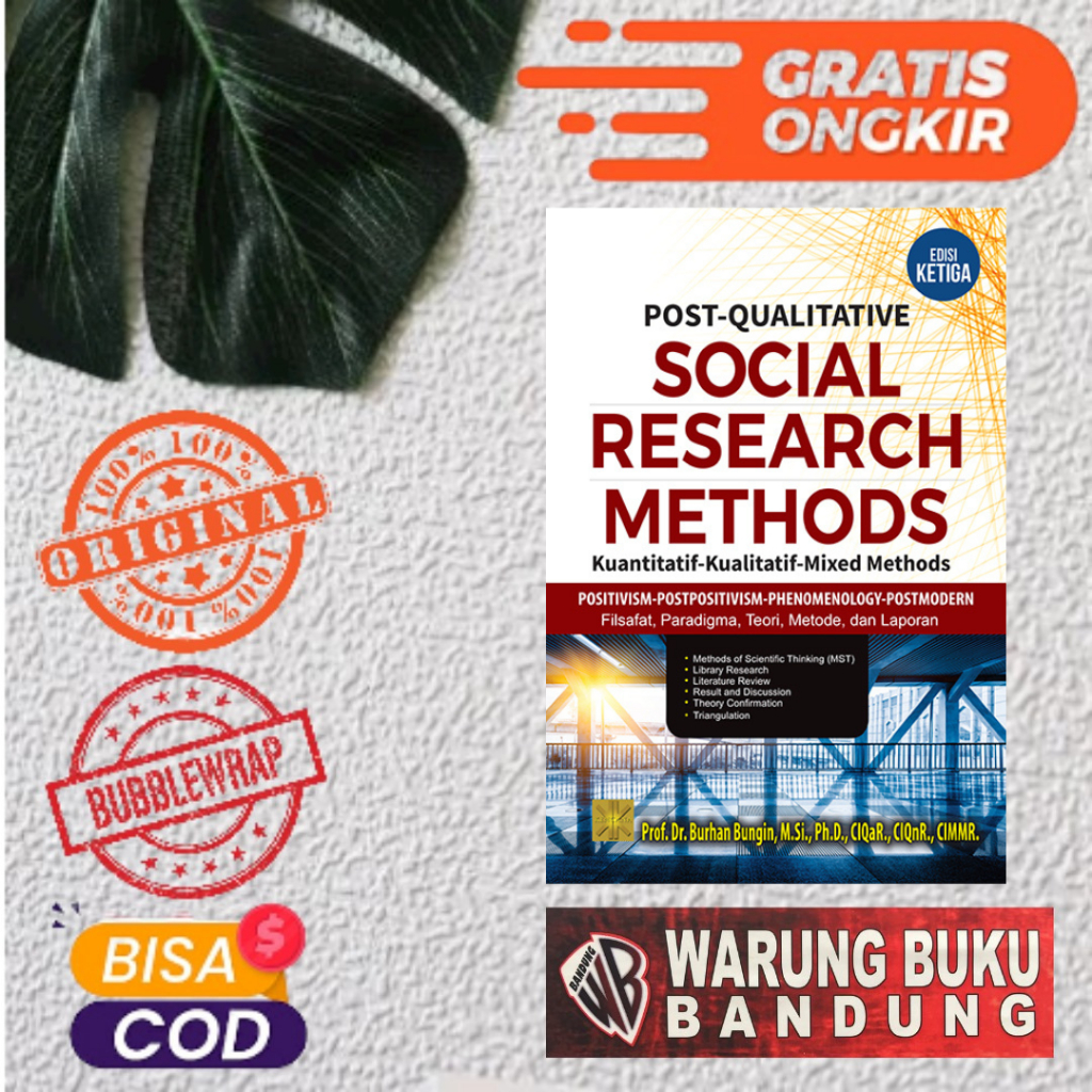 Jual BUKU POST-QUALITATIVE SOCIAL RESEARCH METHODS EDISI 3 - Prof. Dr. Burhan Bungin, M.Si., Ph ...