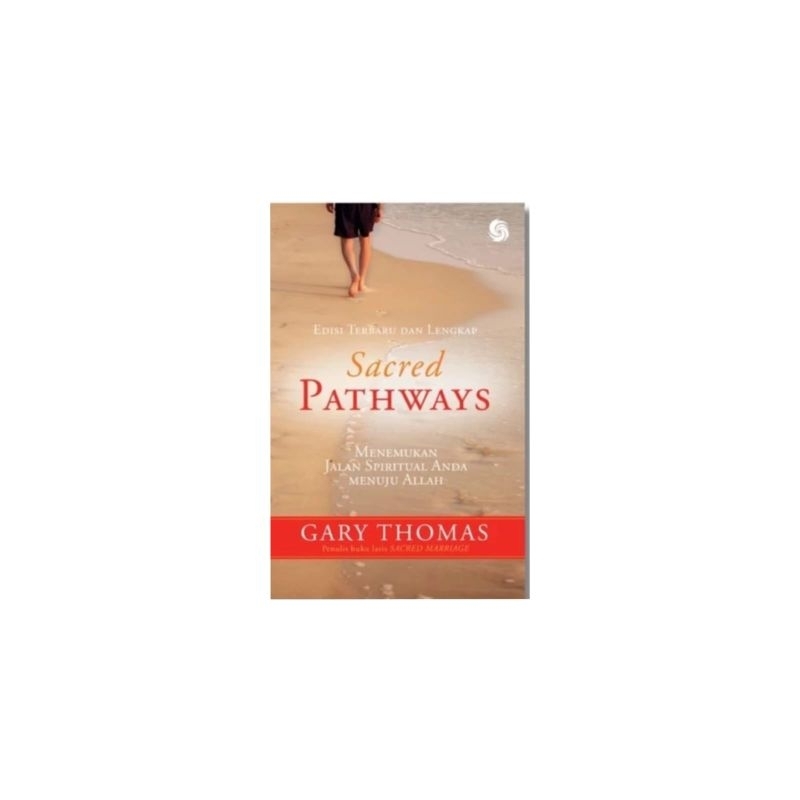 Jual Sacred Pathways : Buku Rohani Indonesia - Menemukan Jalan Spiritual Anda Menuju Allah ...