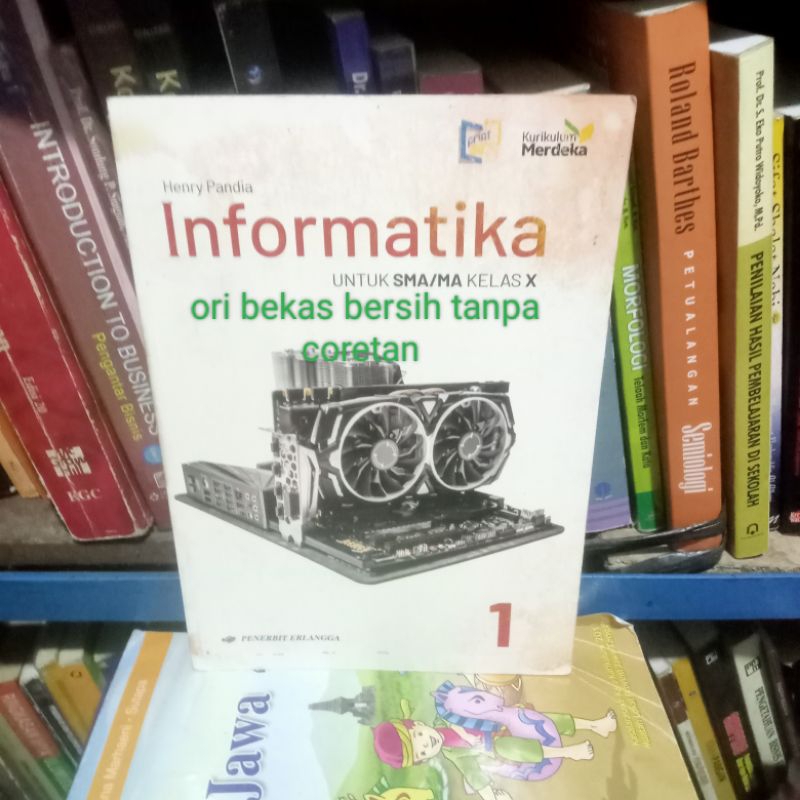 Jual Buku INFORMATIKA Kurikulum MERDEKA Untuk SMA/MA Kelas X 10 1 - Henry Pandia Penerbit ...
