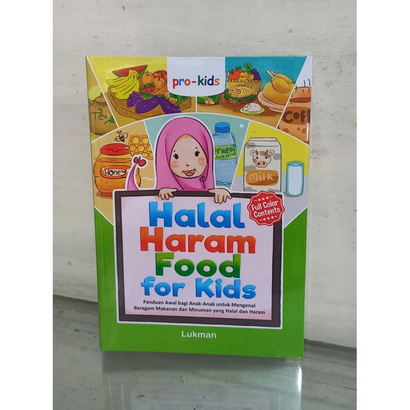 Jual Pro-Kids Halal Haram Food for Kids: Panduan Awal Bagi Anak untuk ...