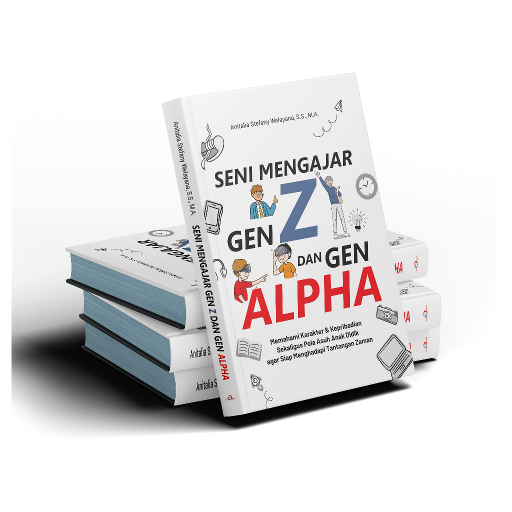Jual Buku Seni Mengajar Gen Z dan Gen Alpha: Memahami Karakter dan ...