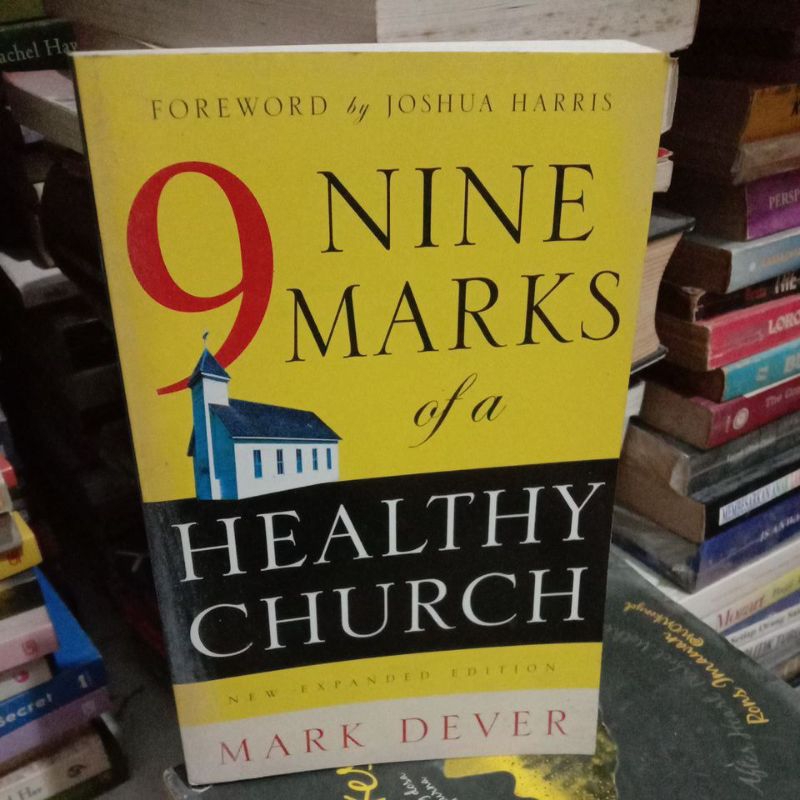 Jual Nine Marks of a Healthy Church by Mark Deaver | Shopee Indonesia