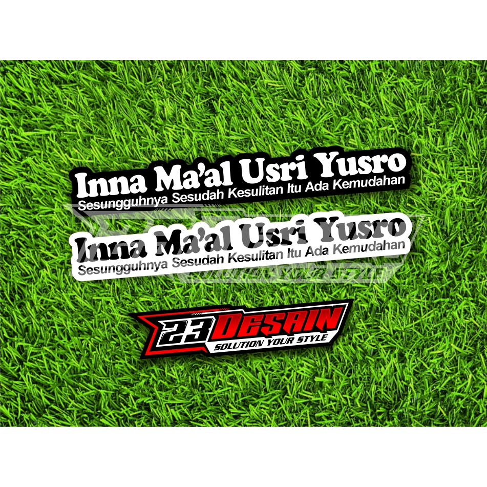 Jual stiker inna ma'al usri yusro sesungguhnya sesudah kesulitan itu ...