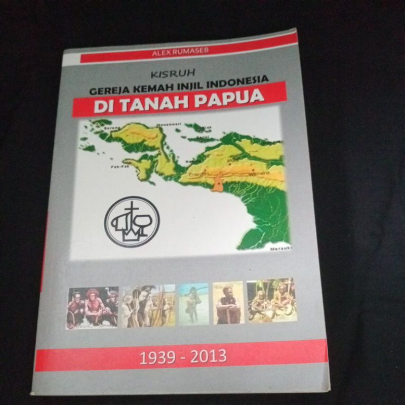 Jual BUKU ORIGINAL KISRUH GEREJA KEMAH INJIL INDONESIA DI TANAH PAPUA ... Jual BUKU ORIGINAL KISRUH GEREJA KEMAH INJIL INDONESIA DI TANAH PAPUA ...