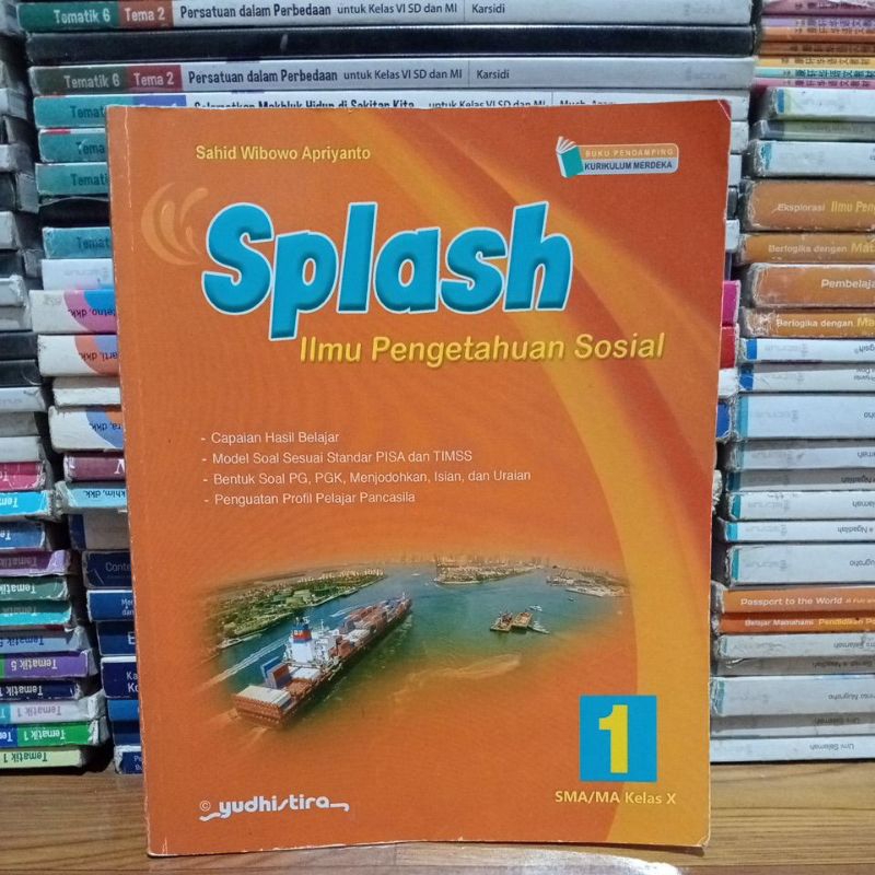 Jual BUKU PAKET SPLASH IPS, ILMU PENGETAHUAN SOSIAL UNTUK JENJANG SMA/MA KELAS X, 10, 1 ...