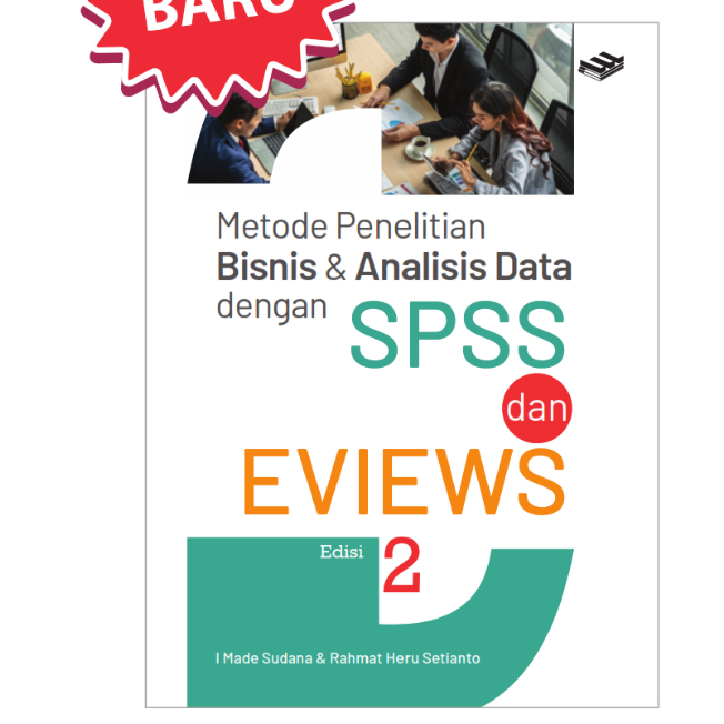 Jual Buku Metpen ORIGINAL - Buku METODE PENELITIAN BISNIS & ANALISIS DATA Dengan SPSS dan Eviews ...