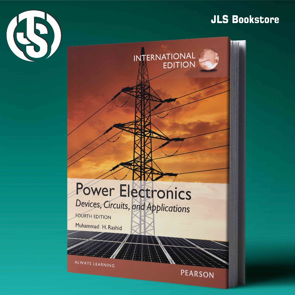 Jual Power electronics devices, circuits, and applications, Fourth Edition by Muhammad H. Rashid ...