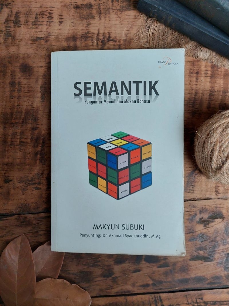 Jual SEMANTIK (PENGANTAR MEMAHAMI MAKNA BAHASA) Oleh : Makyun Subuki ...