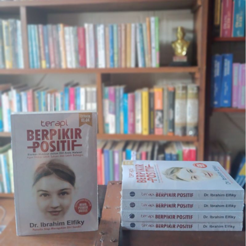 Jual TERAPI BERPIKIR POSITIF -- Dr. Ibrahim Elfiky (ORIGINAL) | Shopee ...