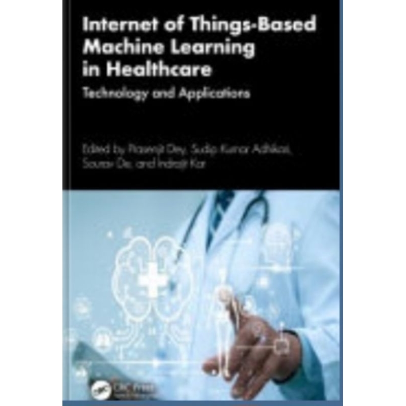 Jual Buku Internet of Things-Based Machine Learning in Healthcare | Shopee Indonesia