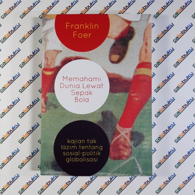 Jual Memahami Dunia Lewat Sepak Bola — Franklin Foer | Shopee Indonesia